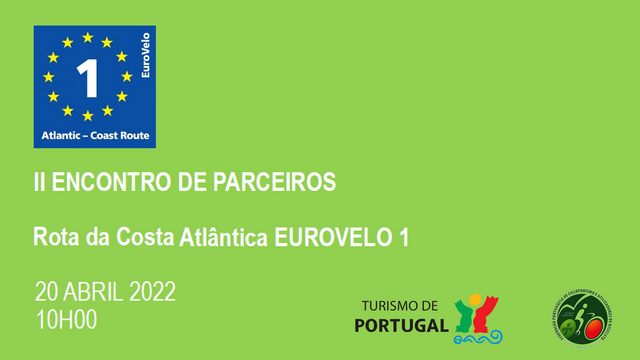 II Encontro de Parceiros da Rota da Costa Atlântica – Eurovelo 1 ...
